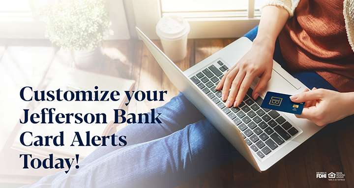 Jefferson Bank Card Alerts - Welcome